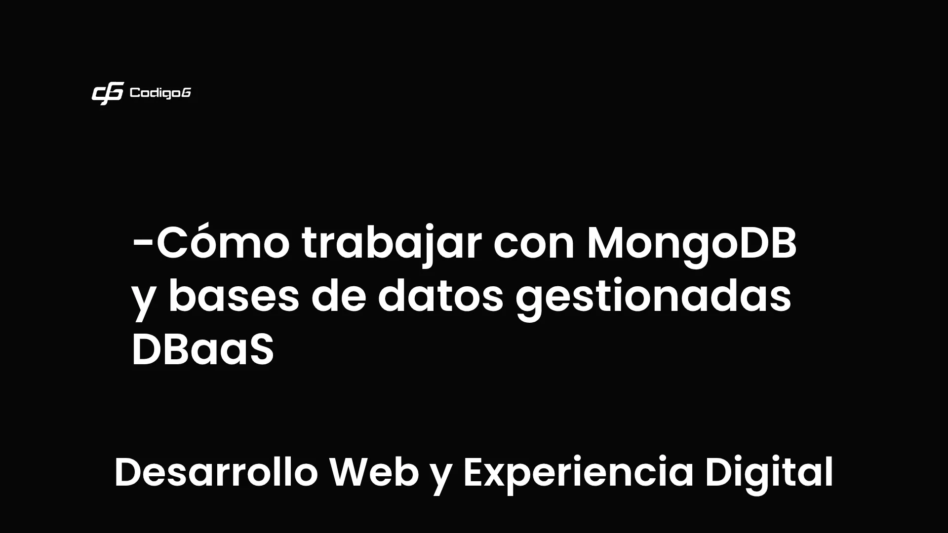 Cómo trabajar con MongoDB y bases de datos gestionadas DBaaS